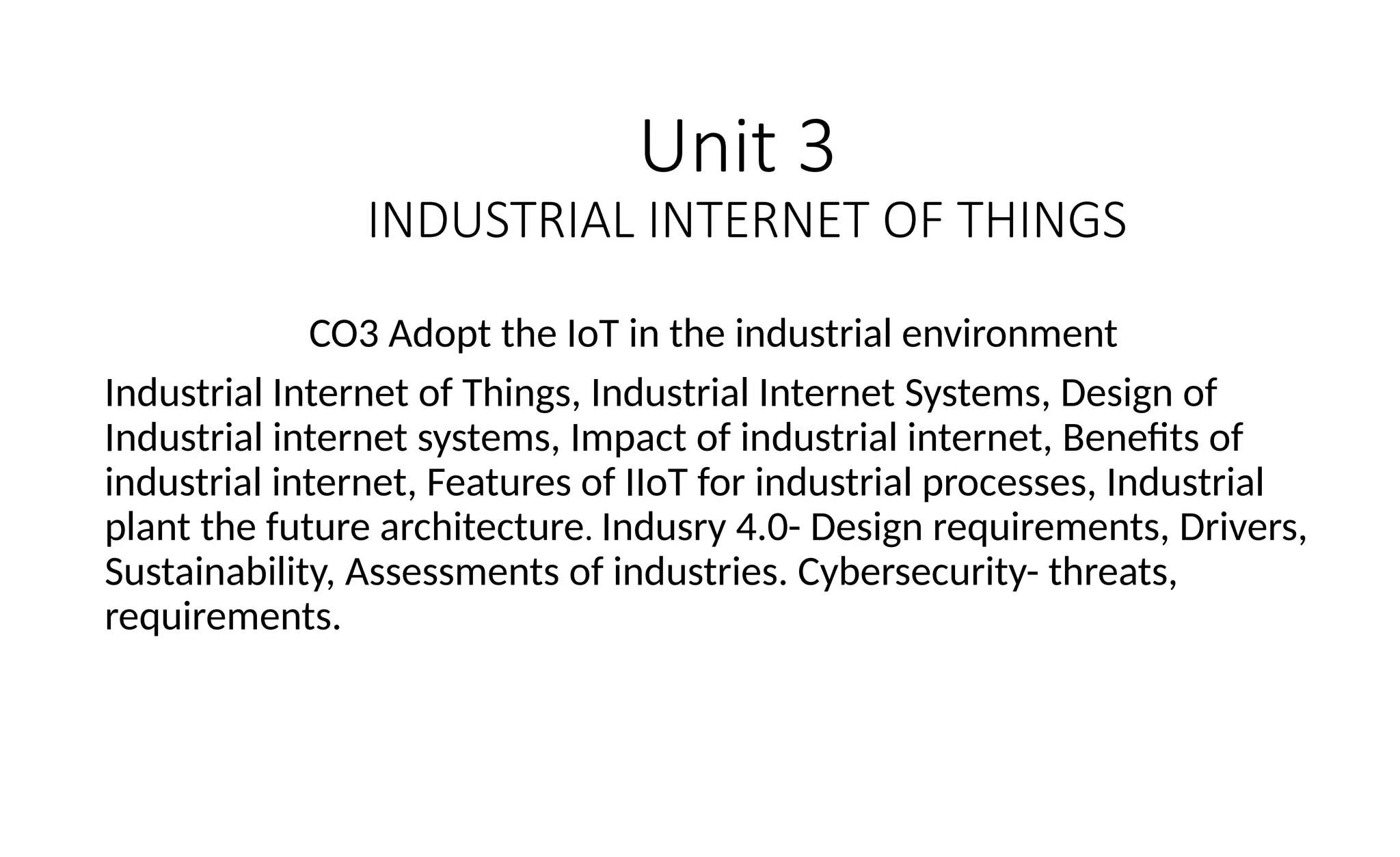 Unit3_Industrial InternetofThings_Industrial_Internet_Systems.pptx