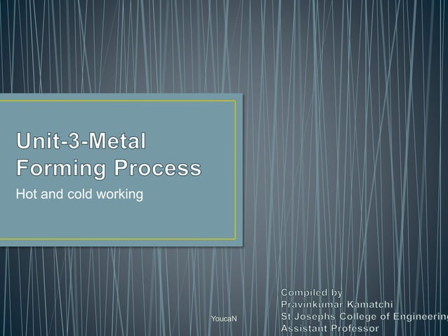 Hot and cold working | PPTX