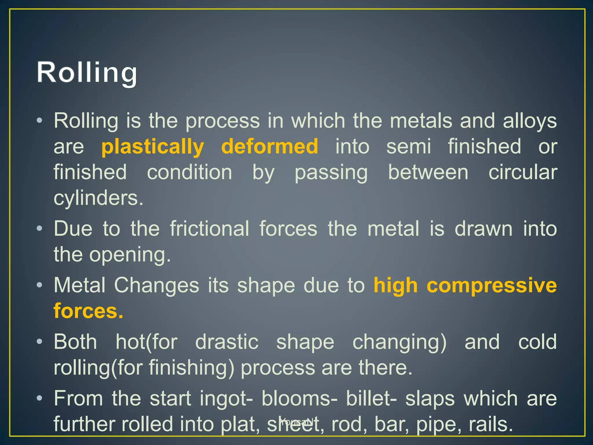 Rolling process | PPTX