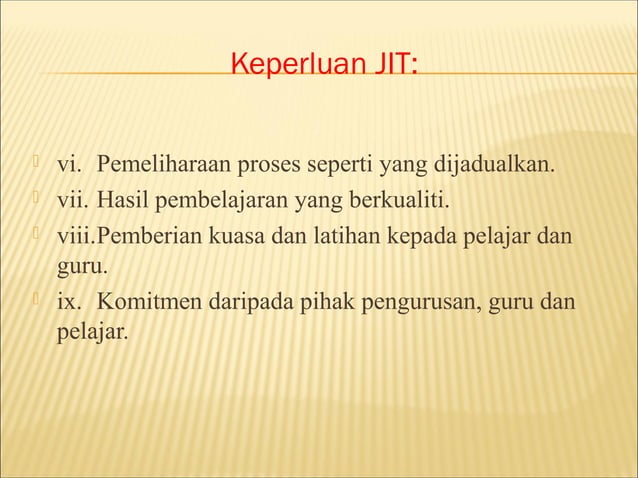 Unit 3.7 iso 9000 , unit 3.8 kaizen dan jit( belum edit)1 baru | PPT