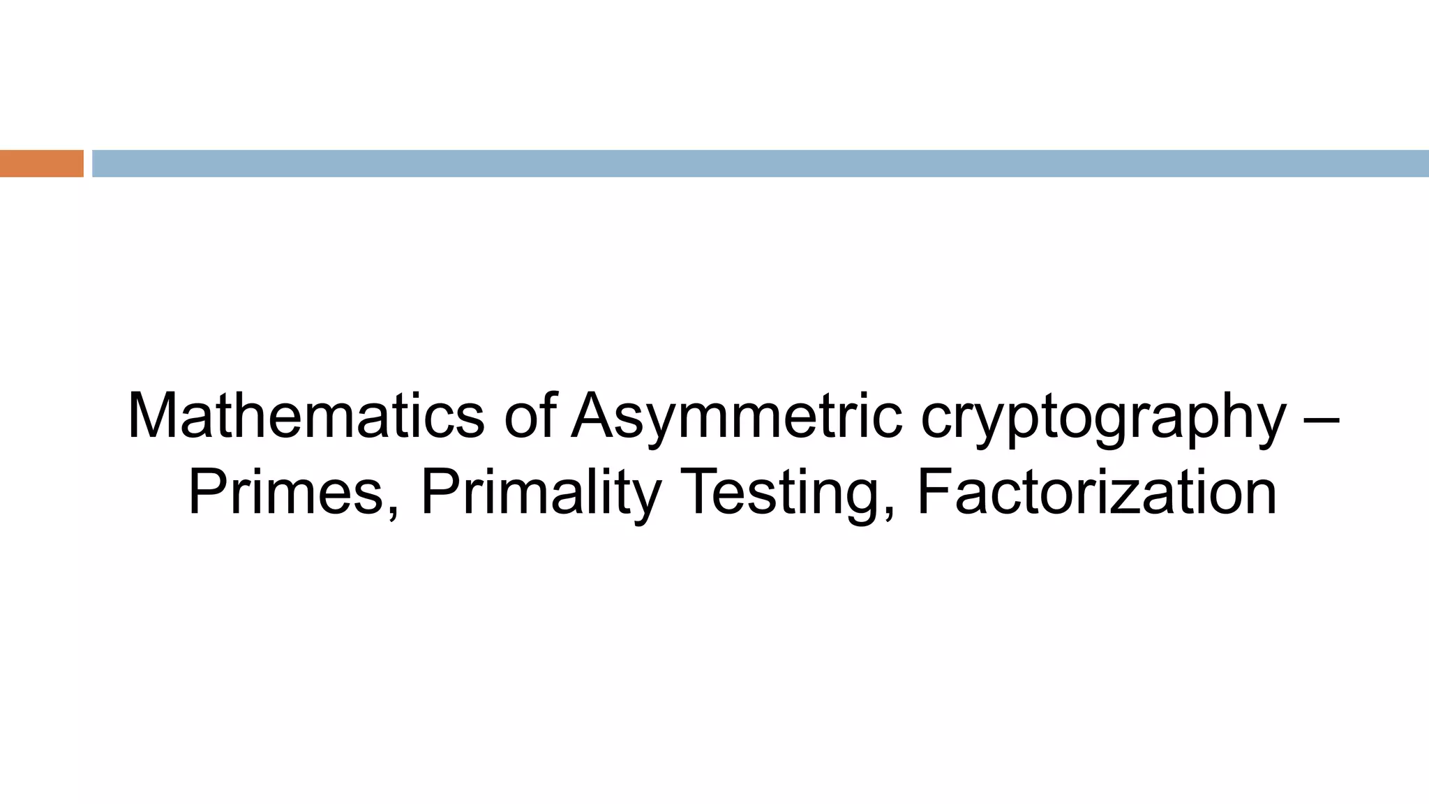 Mathematics of Asymmetric cryptography | PPTX