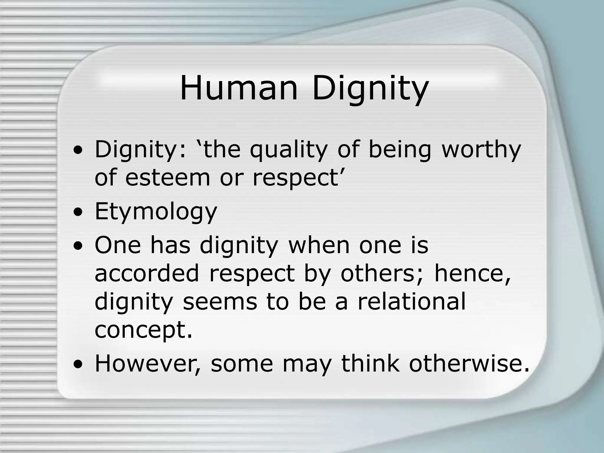 Relations between Human Dignity and Human Rights | PPT