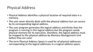 UNIT 3-EXPLAINING THE MEMORY MANAGEMENT LOGICAL AND AND PHYSICAL DATA ...