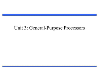 General-Purpose Processors Explained | PPT