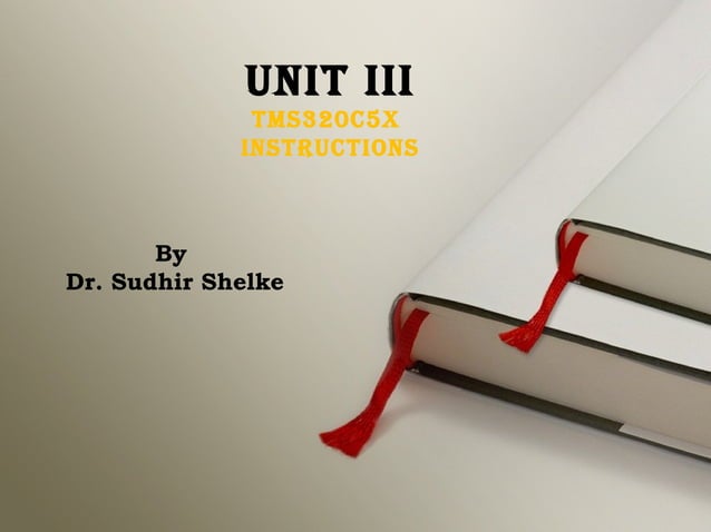 Unit 3 Instruction of tms320C5x | PPT | Programming Languages | Computing