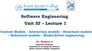 Unit 3 - Lecture 1 - Context Models – Interaction models – Structural models – Behavioral models ...