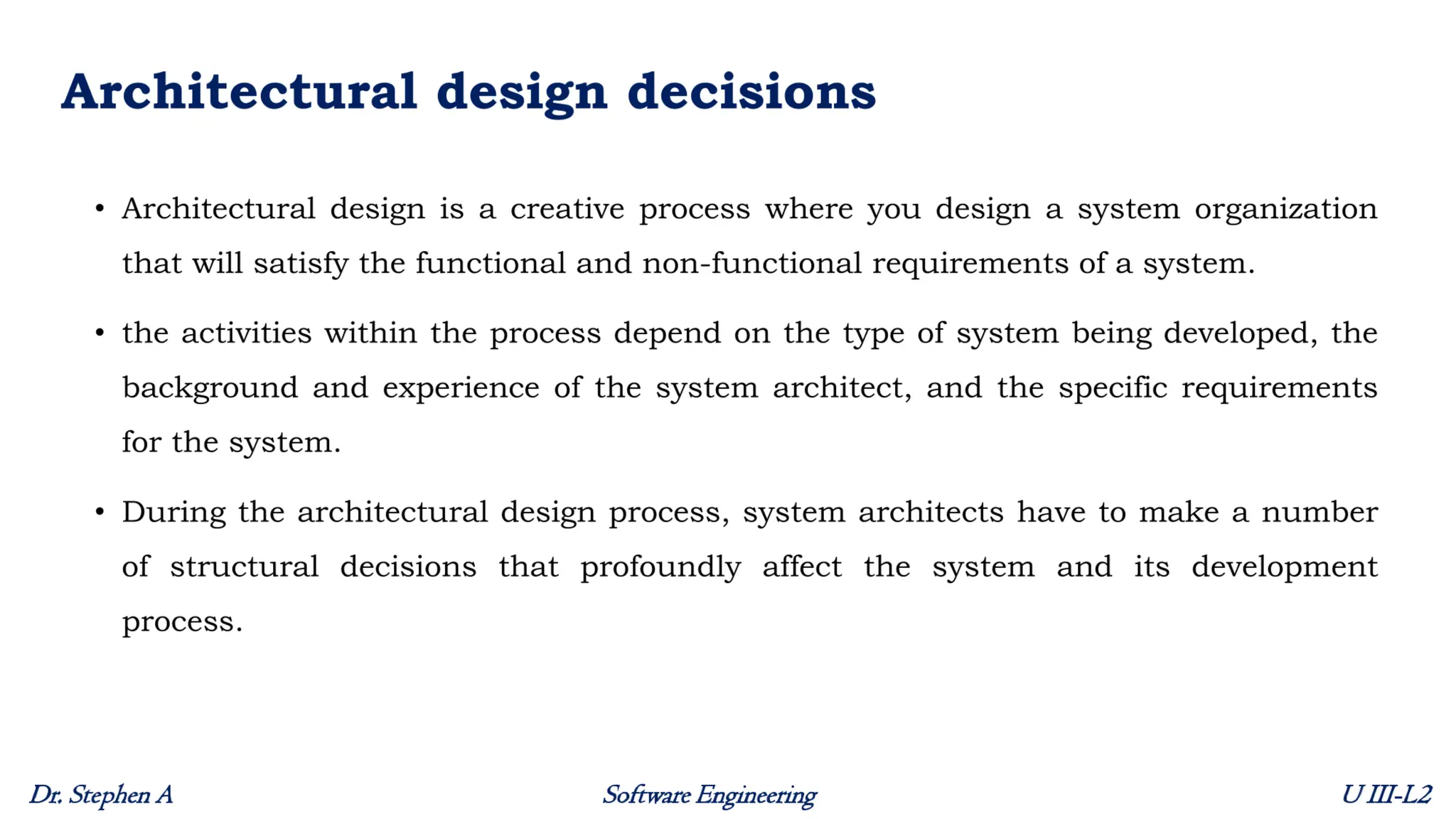 Unit 3 - Lecture 2 - Architectural design decisions - Architectural ...
