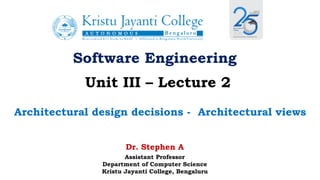 Unit 3 - Lecture 2 - Architectural design decisions - Architectural ...