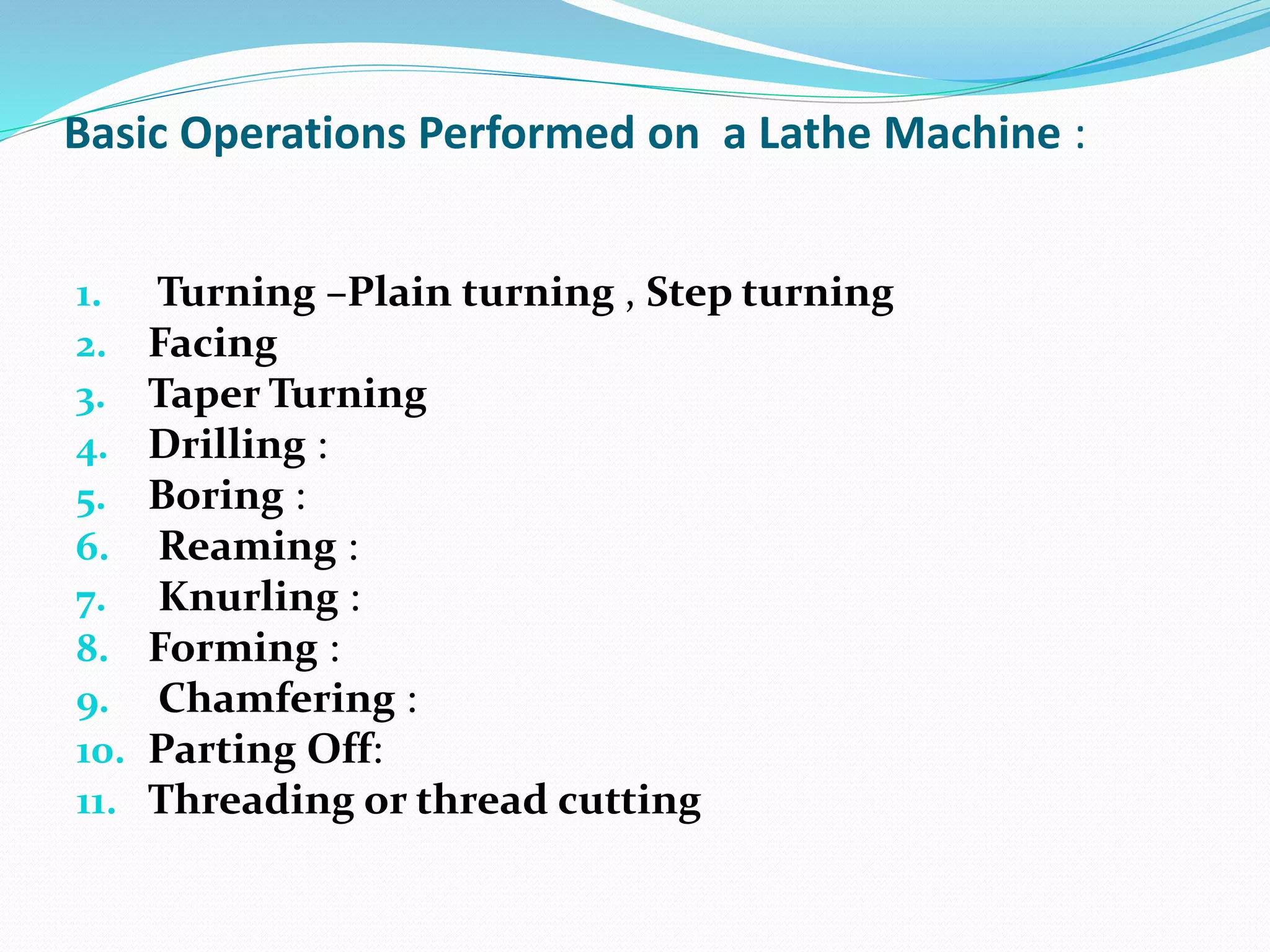 Unit 3 machining operations ppt | PPTX