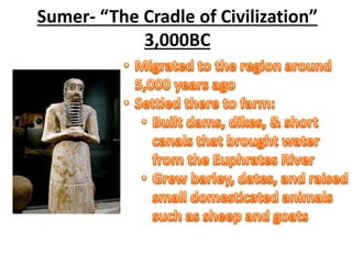 Unit 3 part 1- the first civilization- sumer | PPTX