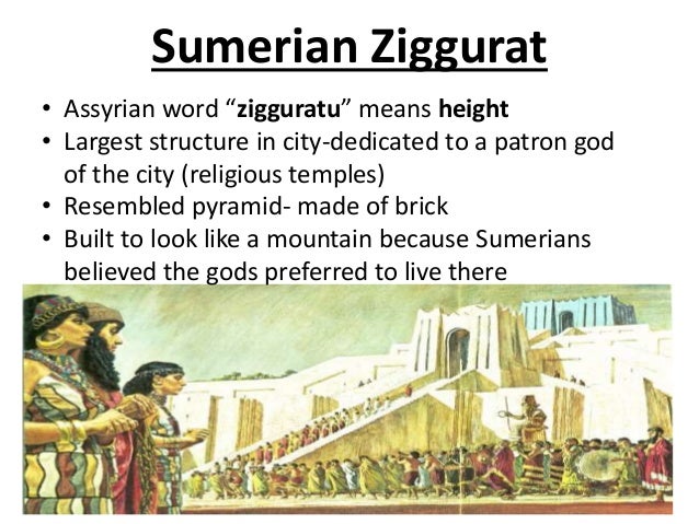 Sumerian Achievements The Ziggurat