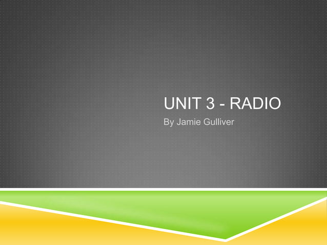 Unit 3 radio | PPT