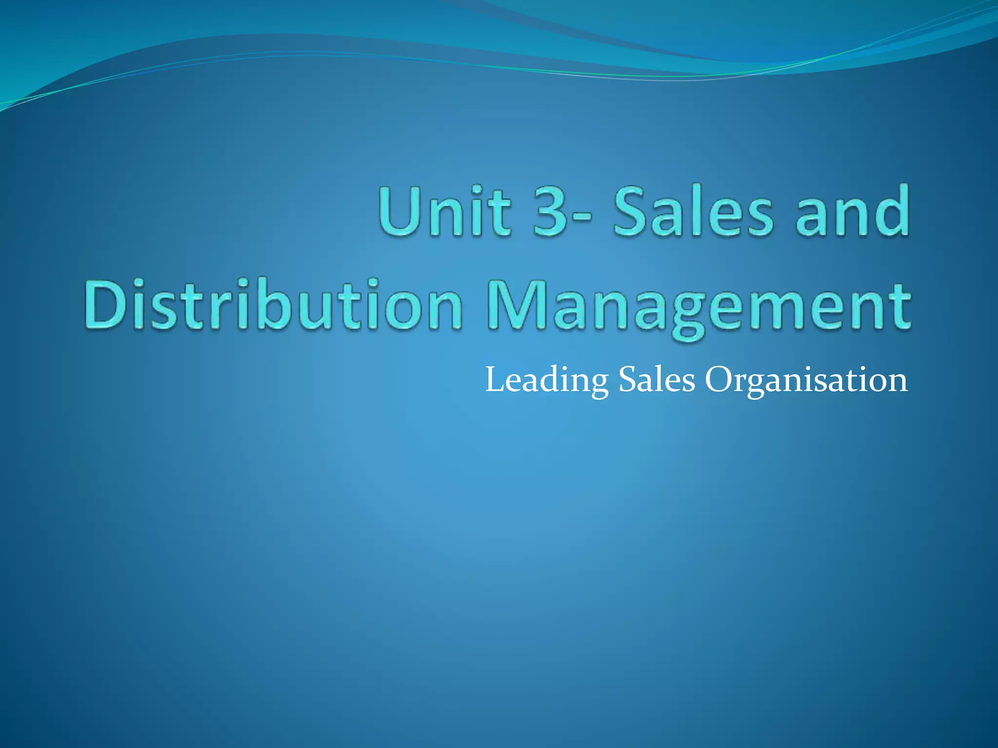 Unit 3 sales and distribution management | PPT