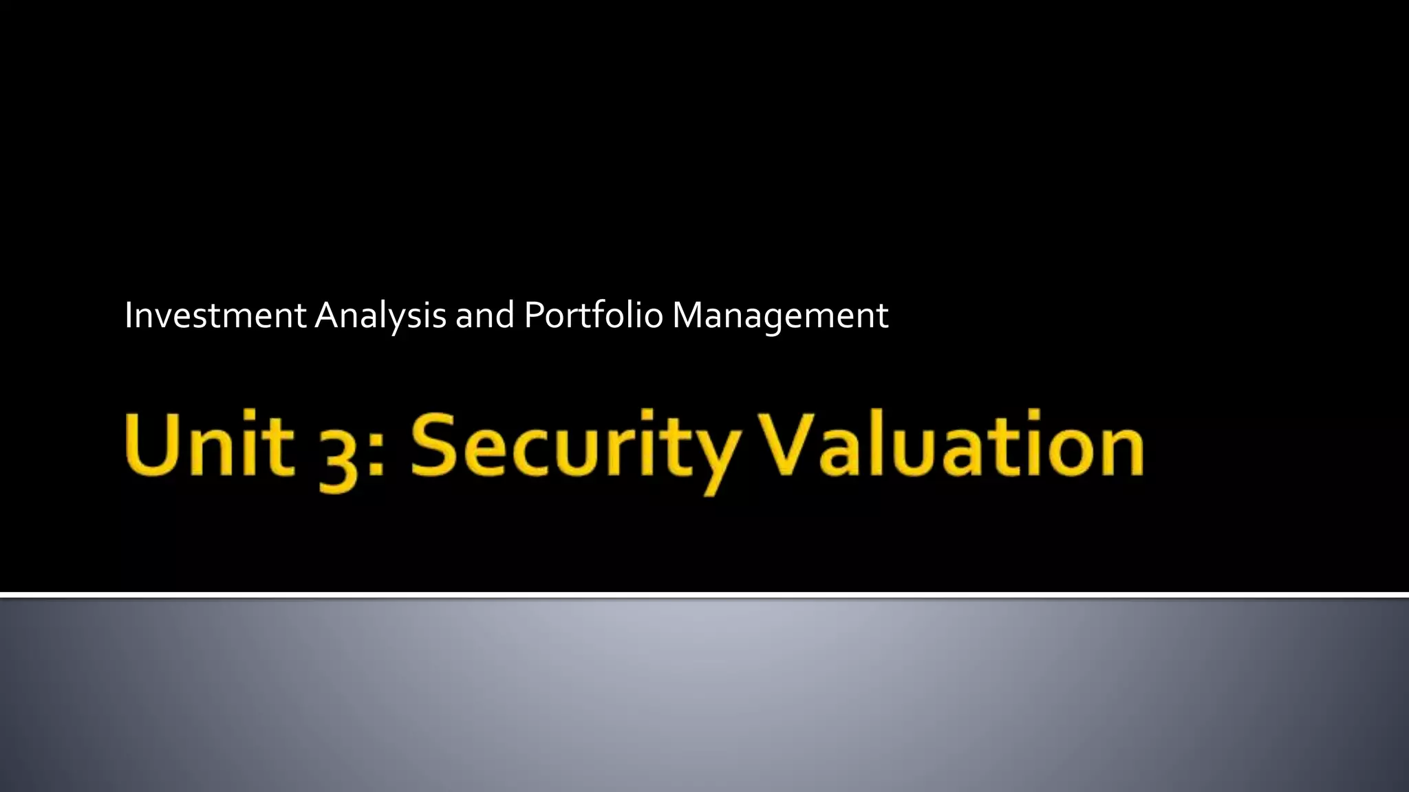 Unit 3 - Security Valuation.pptx