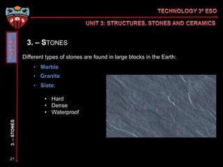 Unit 3: Structures, Stones and Ceramics | PPTX | Geology | Science