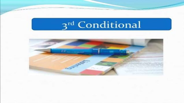 Unit 3 - Third conditional (clase 4).pptx