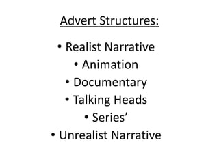 Creative Media BTEC- Unit 30, Assignment 1 Advert Structures | PPT