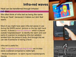 Infrared Waves Uses
