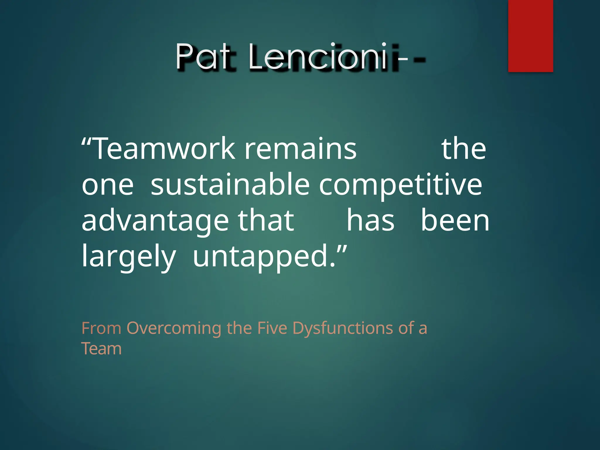 Unit 3 Five Dysfunctions of a Team by Patrick Lencioni.pptx