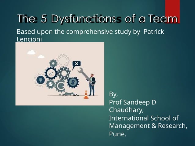 Unit 3 Five Dysfunctions of a Team by Patrick Lencioni.pptx
