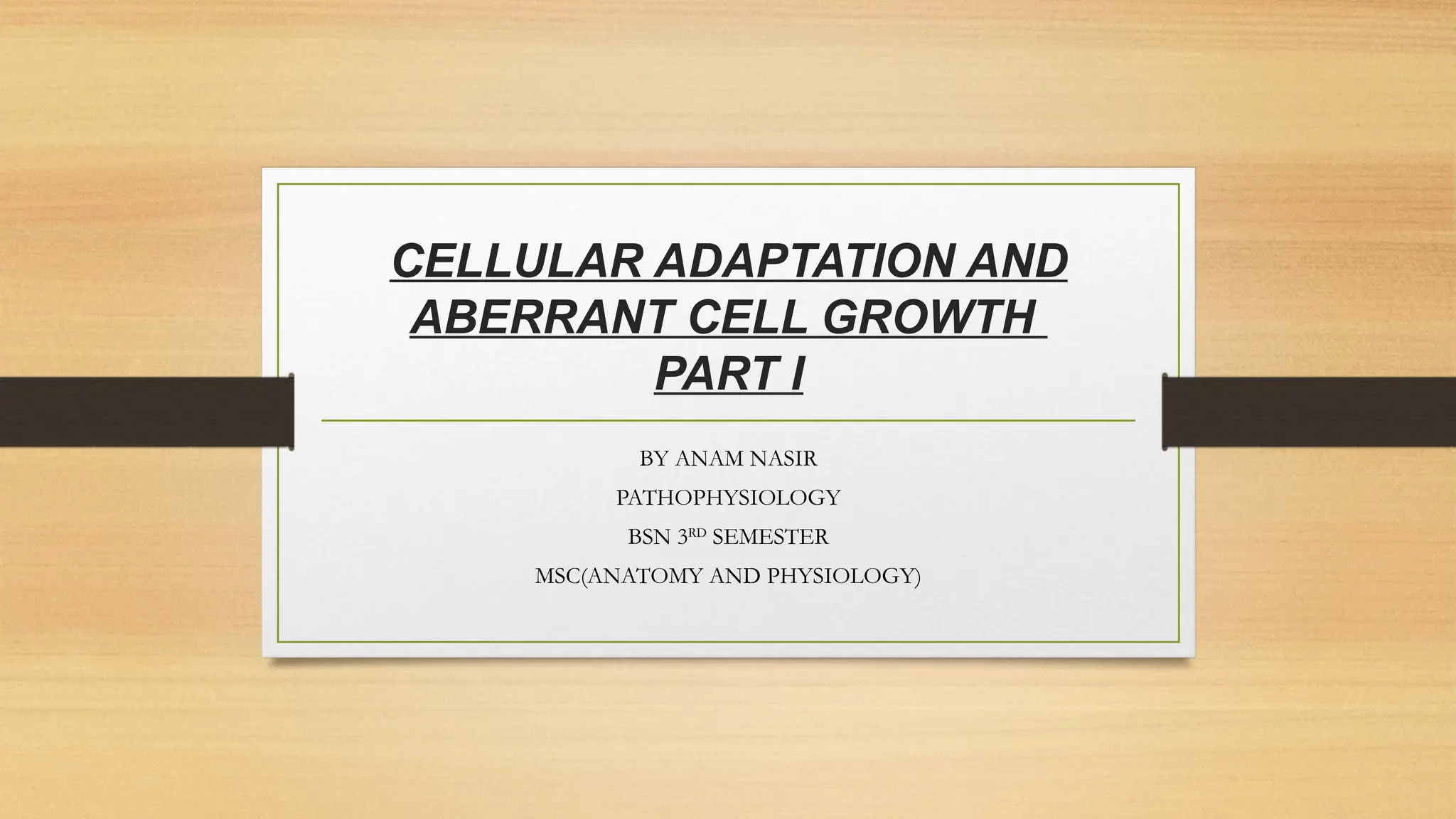 unit 3 a cellular adaptation and aberrant cell growth part 1.pptx