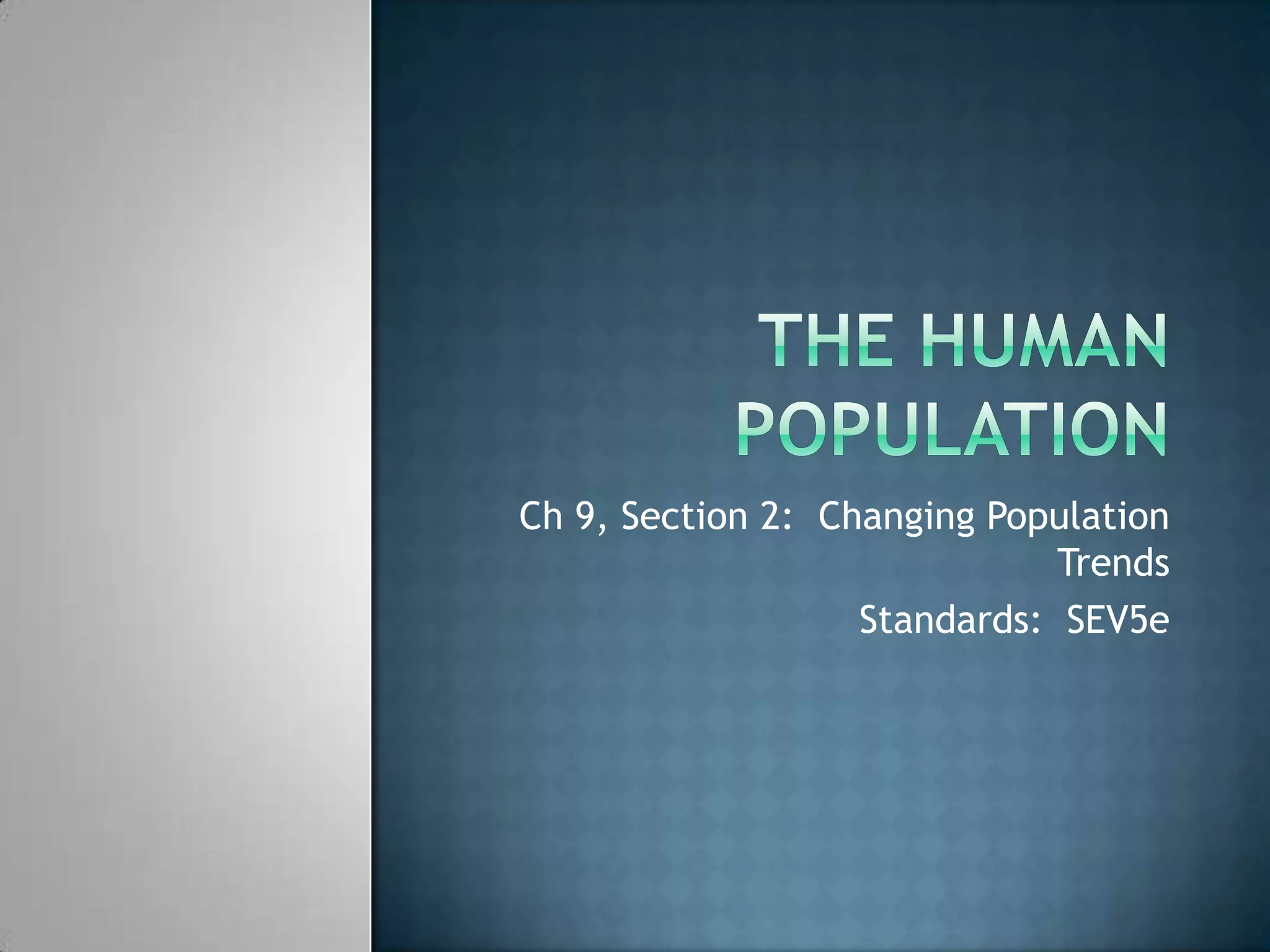 Unit 3 a ch 9 s2 changing population trends | PPTX | Infertility | Reproductive Health