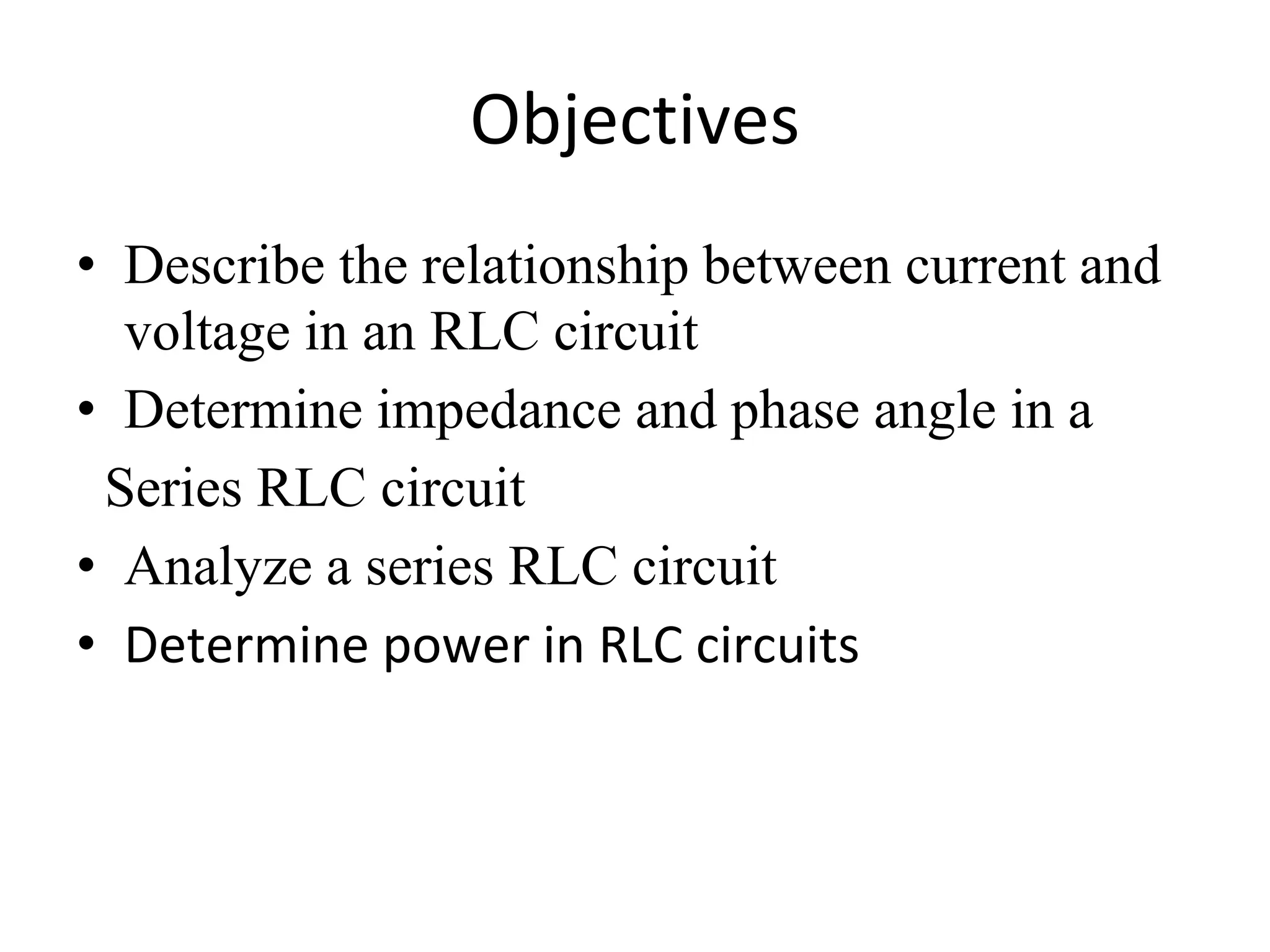 Unit3 AC Series Circuit-RL, RC, RLC.pptx