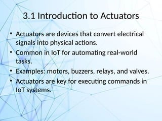 Unit_3_Intoduction to Actuators_in_IoT_8Slides.pptx