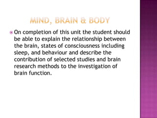 Unit 3 Mind, Brain & Body Revision | PPTX