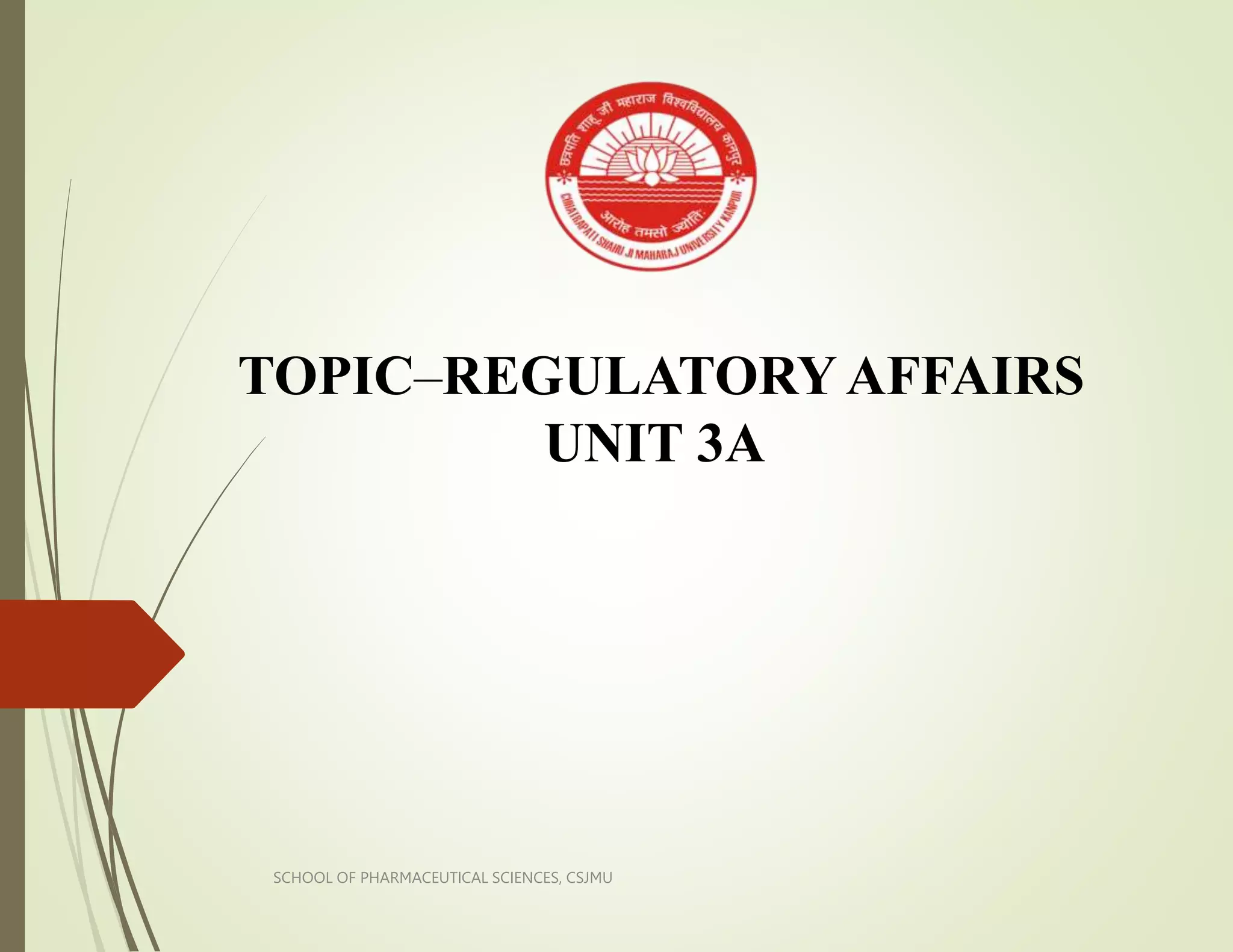 UNIT 3A REGULATORY AFFAIRS.pptx