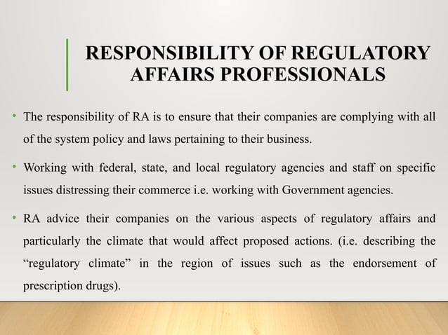 Regulatory Affairs, Responsibilities of Regulatory Affairs ...