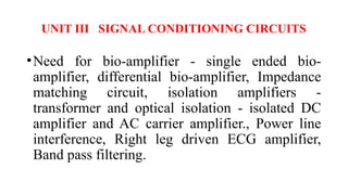 BIOMEDICAL IMSTRUMENTION UNIT III SIGNAL CONDITIONING CIRCUITS | PPTX