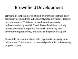 BROWNFIELD DEVELOPMENT AND TECHNIQUES TO BE FOLLOWED | PDF