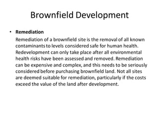 BROWNFIELD DEVELOPMENT AND TECHNIQUES TO BE FOLLOWED | PDF