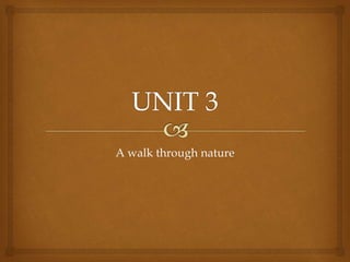 Unit 3 natural science | PPT