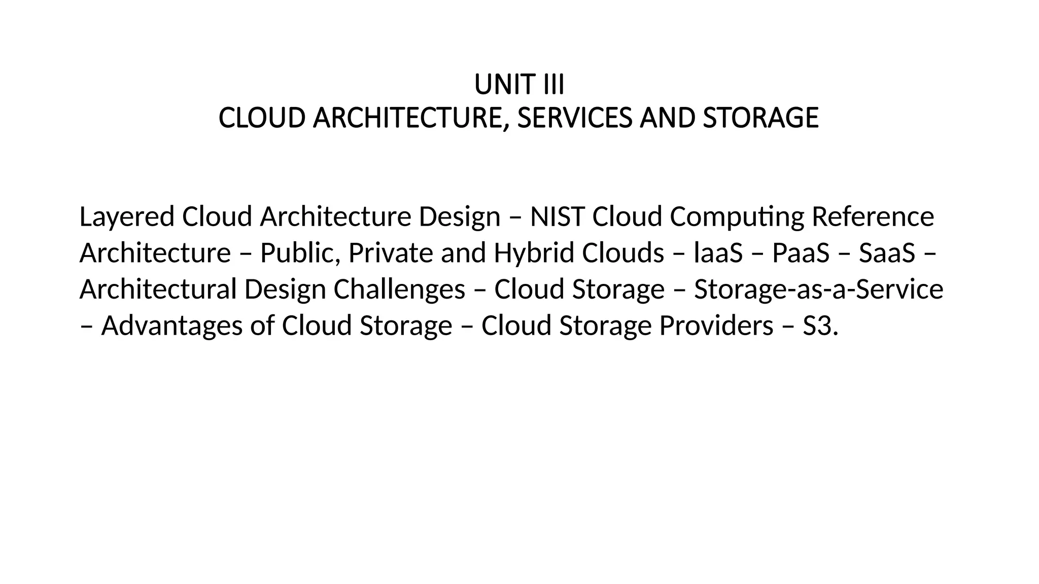 UNIT3_Cloud computing- Cloud Architecture Services and Storage | PPTX