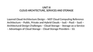 UNIT3_Cloud computing- Cloud Architecture Services and Storage | PPTX