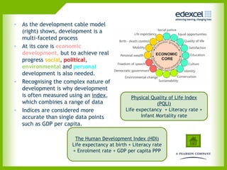 Unit 3 contested_planet_bridging_the_development_gap | PPT