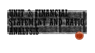 CHAPTER 3 FINANCIAL STATEMENT AND RATIO ANALYSIS PPT | PPTX