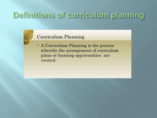 UNIT 3 CURRICULUM PLANNING AND ITS PROCESSES notes (1).docx.pptx