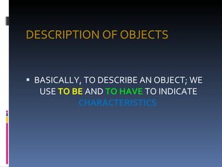 Unit 3 description to be to have | PPT