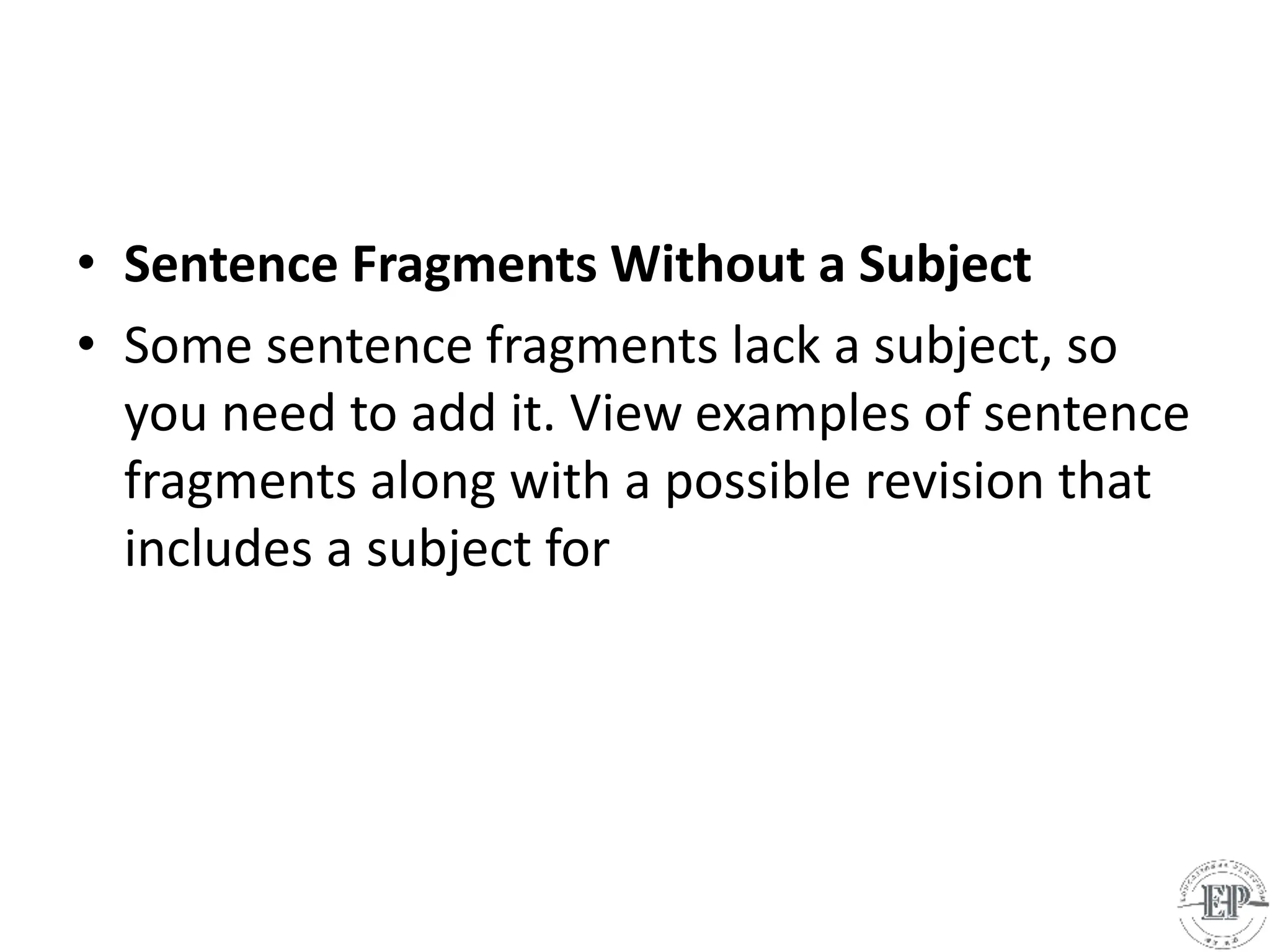 Unit 3 (D); Sentence fragment, Educational Platform.pptx