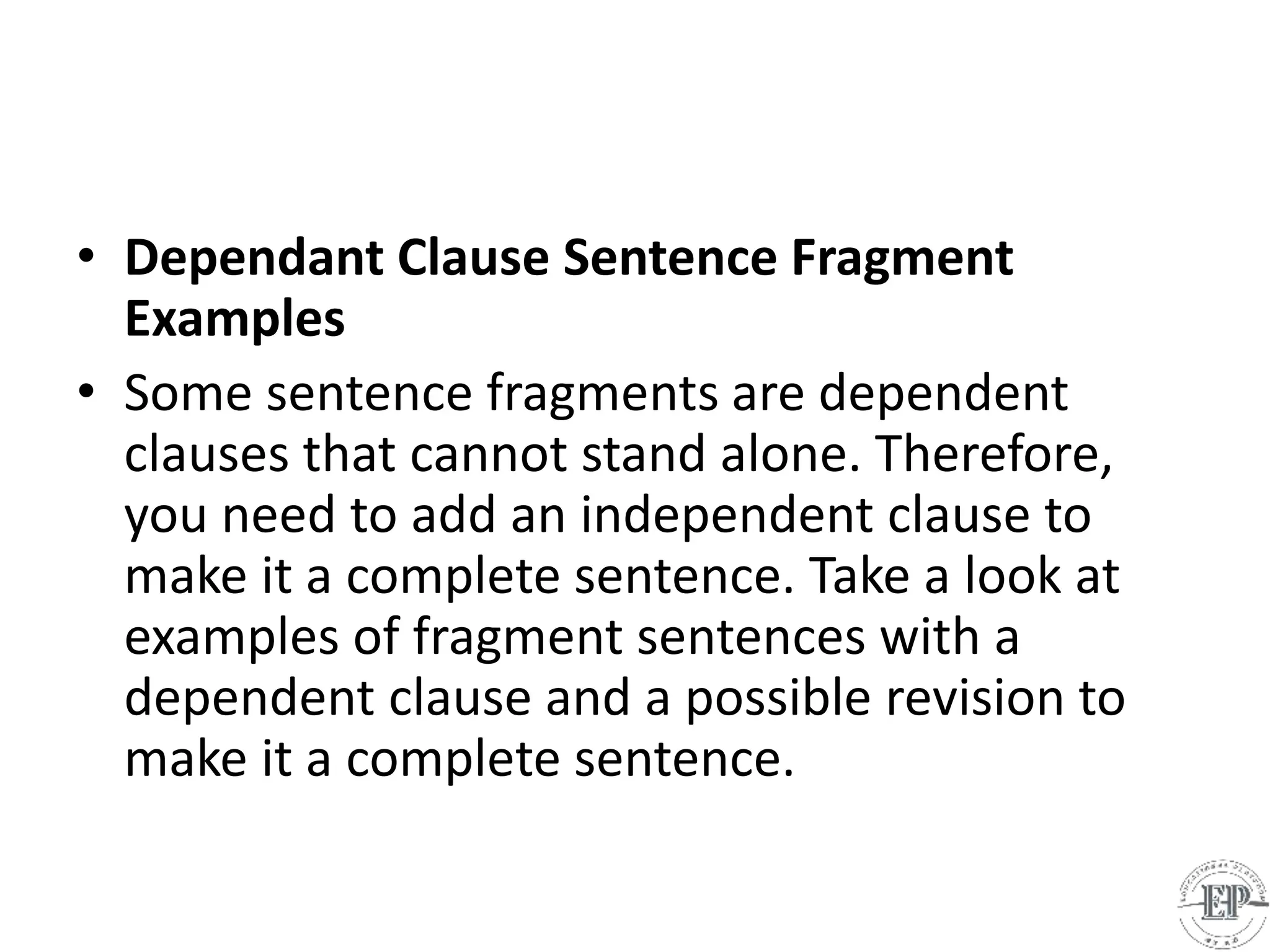 Unit 3 (D); Sentence fragment, Educational Platform.pptx