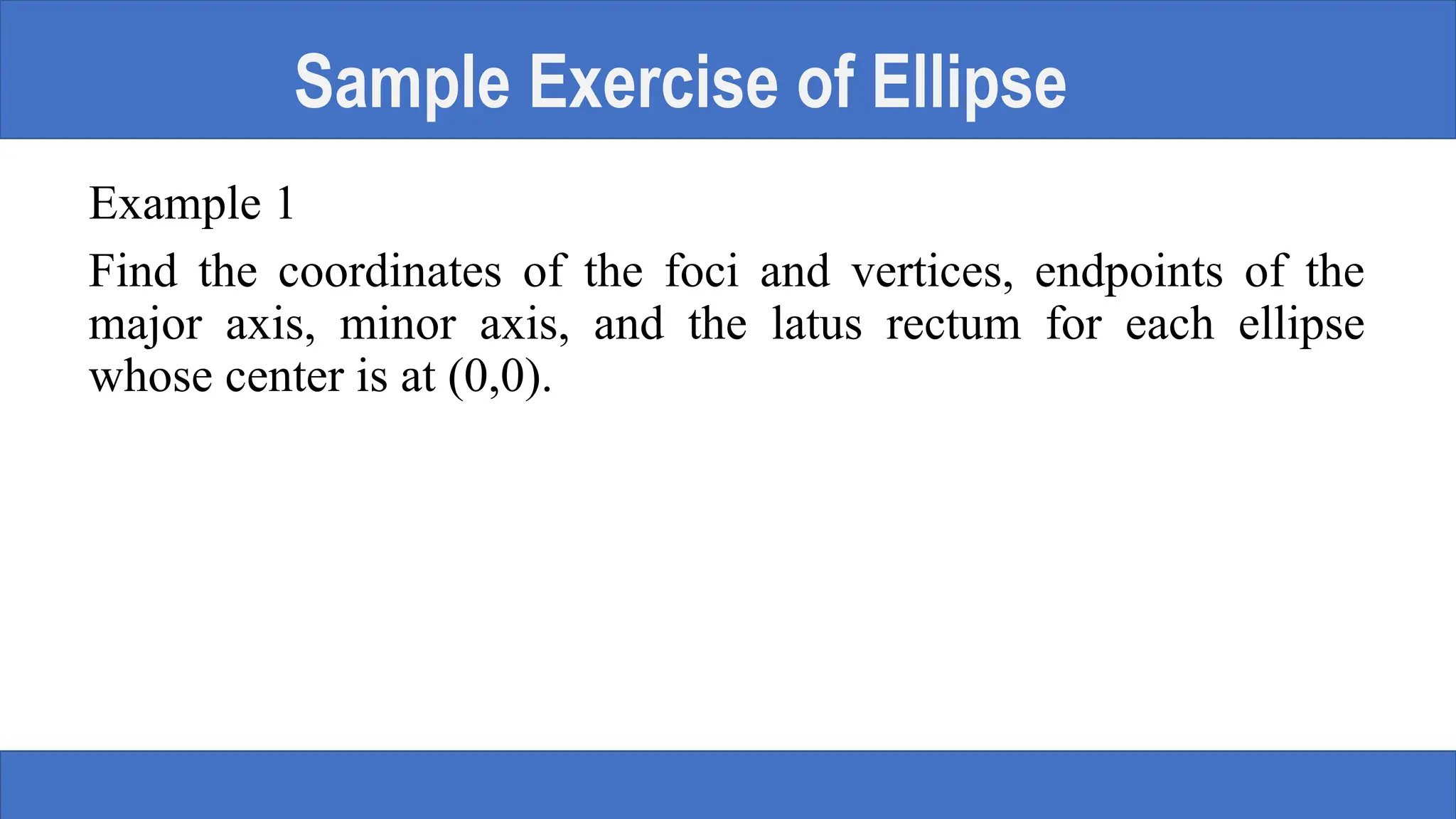 Pre-Calculus_Unit 3 Conic SectionEllipses.pptx