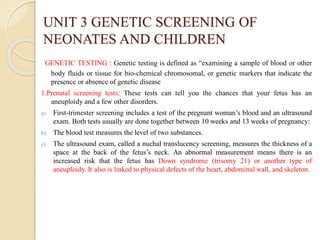 UNIT 3 GENETIC SCREENING OF NEONATES AND CHILDREN.pdf