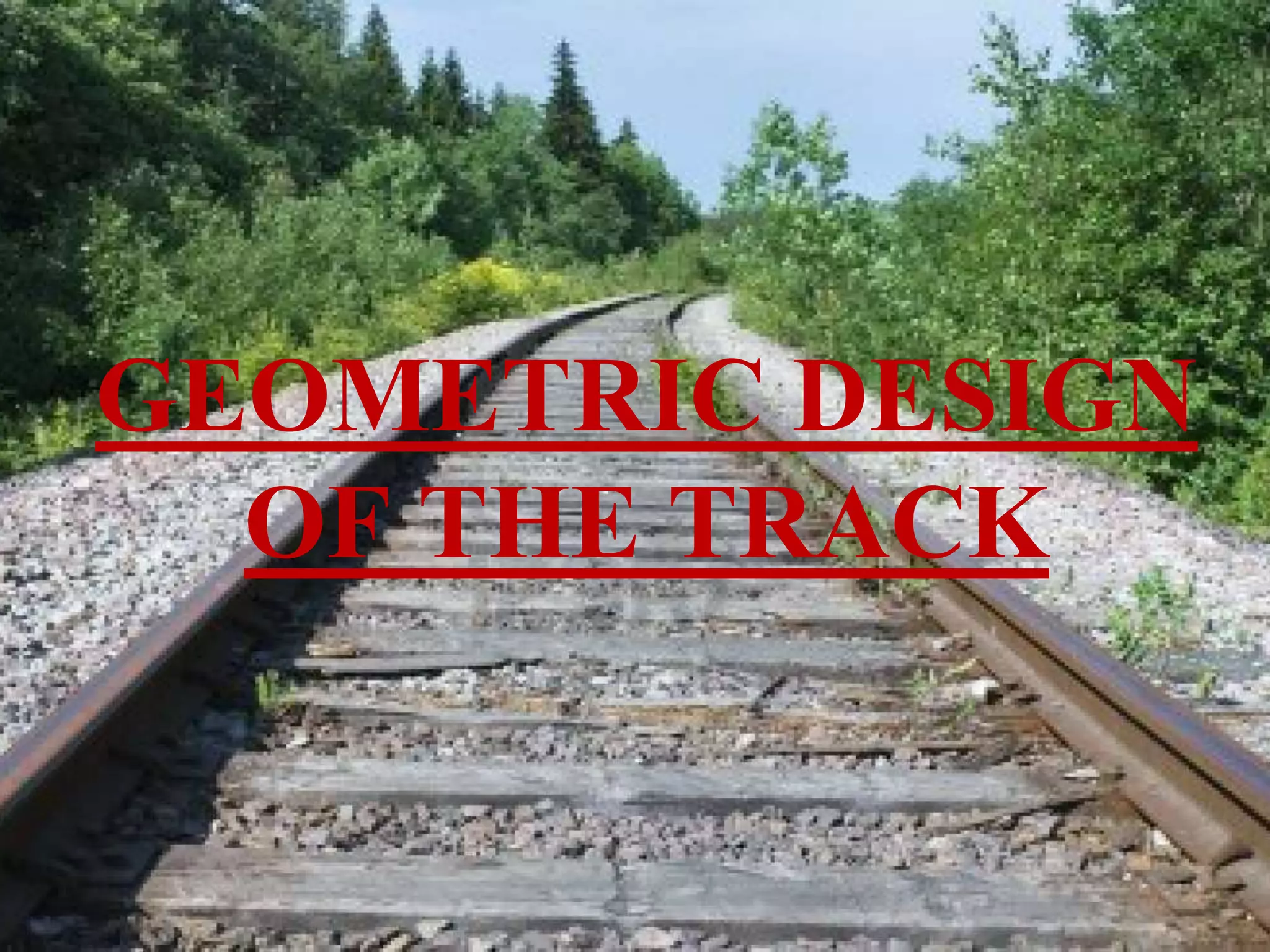 Geometric design of the track | PPTX