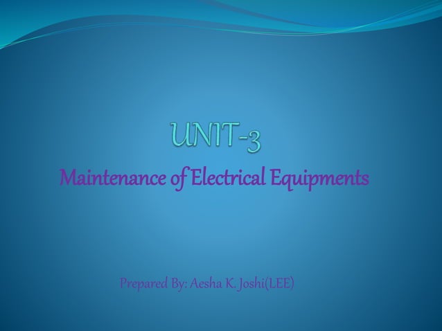 Maintenance of Electrical /Electronic Equipment | PPTX