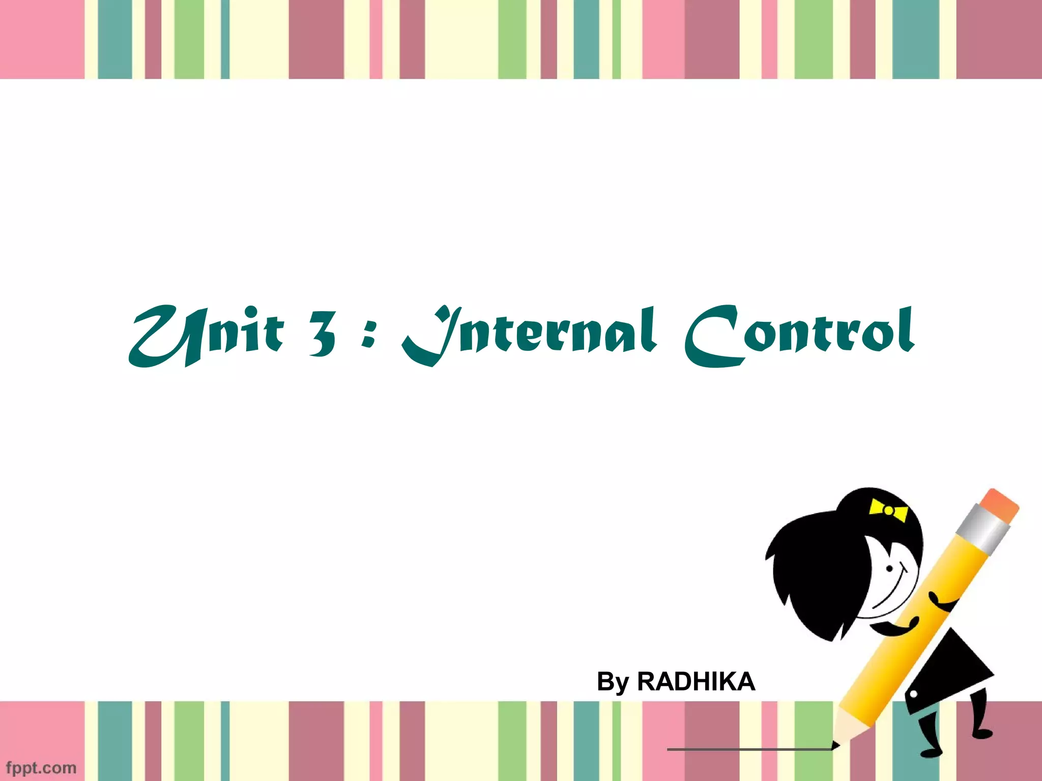 Unit 3 internal control | PPT