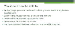 Unit 3 - Transparent tables in the ABAP Dictionary | PPT