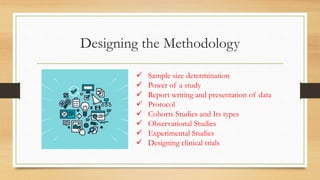 Designing the methodology - B.Pharm | PPTX